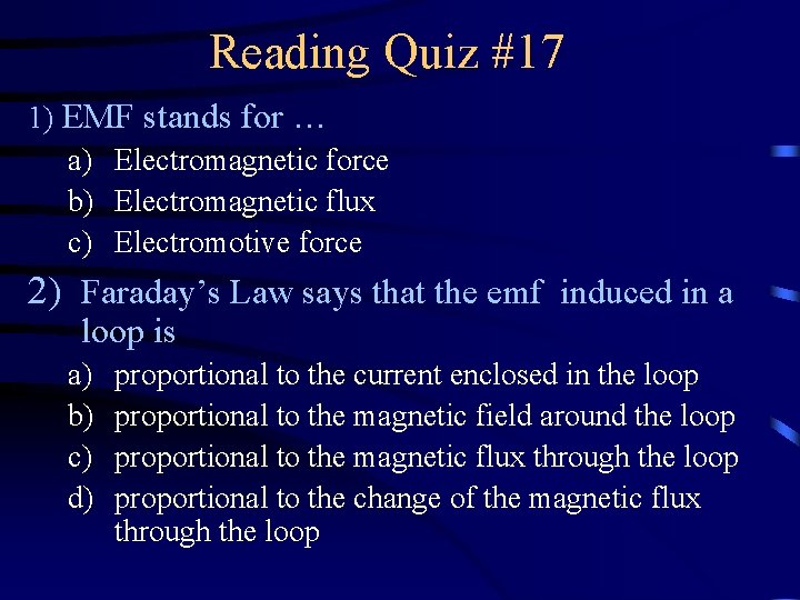 Reading Quiz 17 1 EMF stands for a