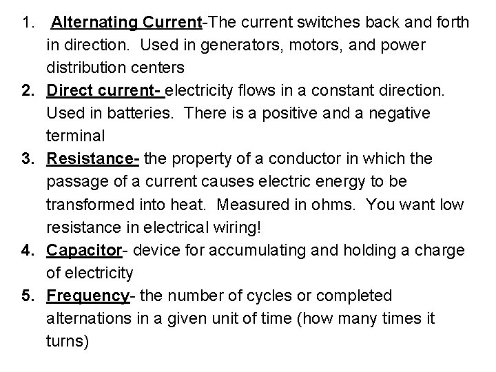 1 Alternating CurrentThe current switches back and forth