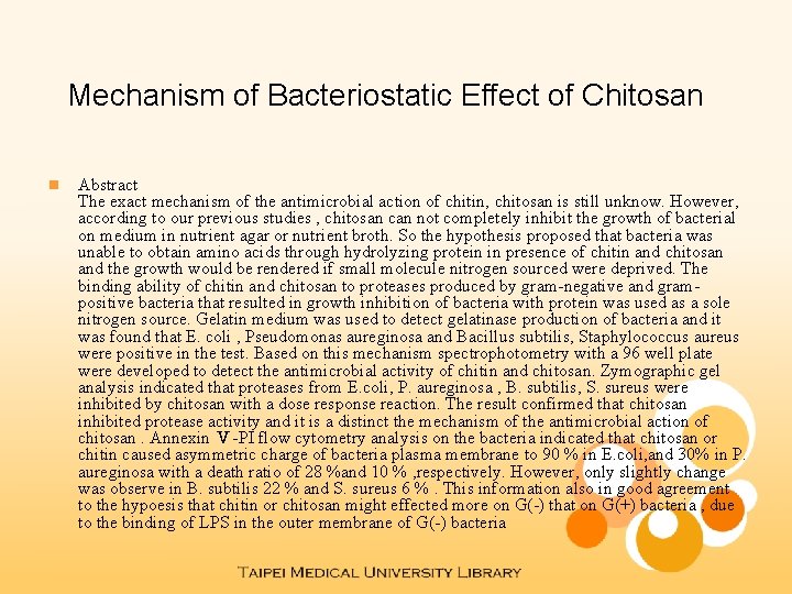 Mechanism of Bacteriostatic Effect of Chitosan n Abstract