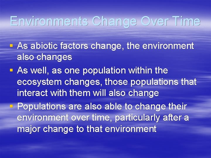 Chapter 3 Ecosystems and Their Diversity Organisms and