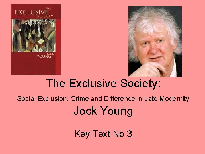 The Exclusive Society Social Exclusion Crime and Difference