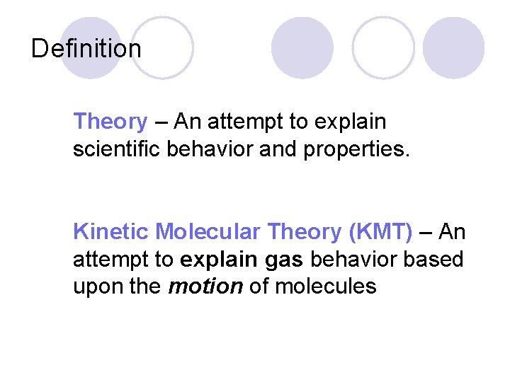 Kinetic Molecular Theory and Gas Behavior Definition Theory
