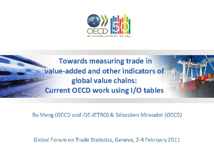 Towards measuring trade in valueadded and other indicators