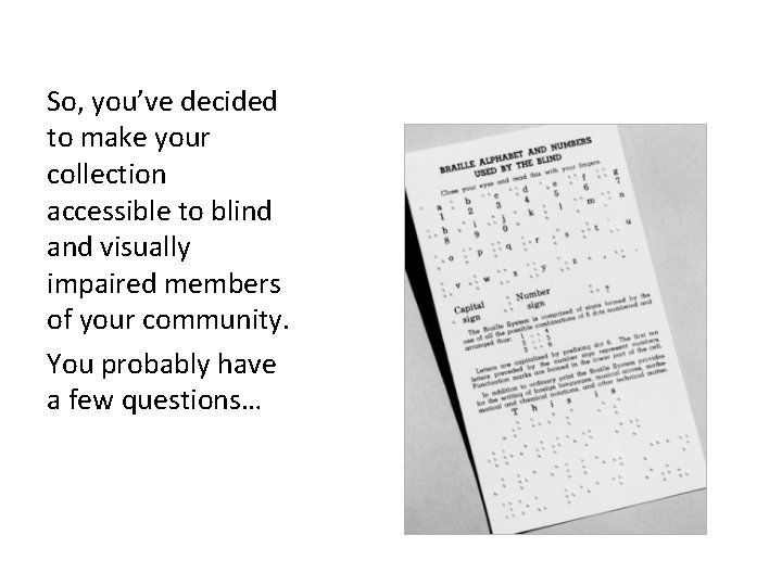 Building a Collection for Blind Visually Impaired Patrons