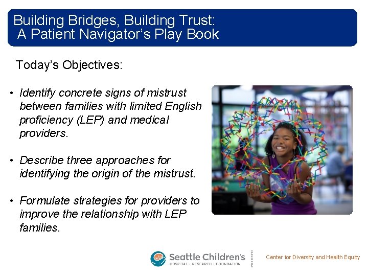 Building Bridges Building Trust A Patient Navigators Play