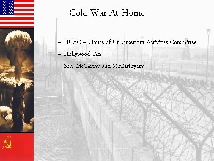 The Early Cold War 1947 1970 Warm Up