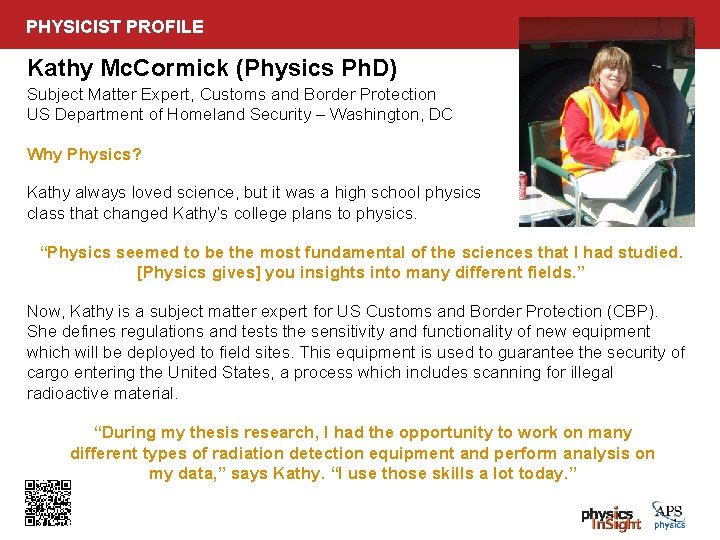 PHYSICIST PROFILE Kathy Mc Cormick Physics Ph D