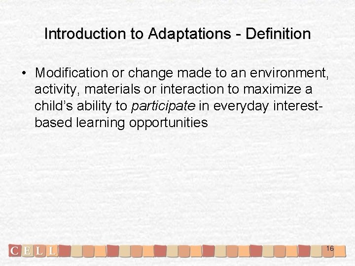 Adaptations Webinar 1 Welcome Introductions Todays webinar Review