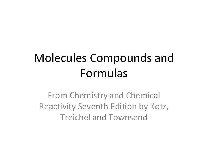 Molecules Compounds and Formulas From Chemistry and Chemical