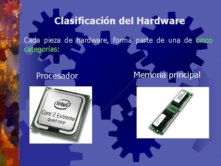 Componentes fsicos de una computadora Objetivos Identificar los