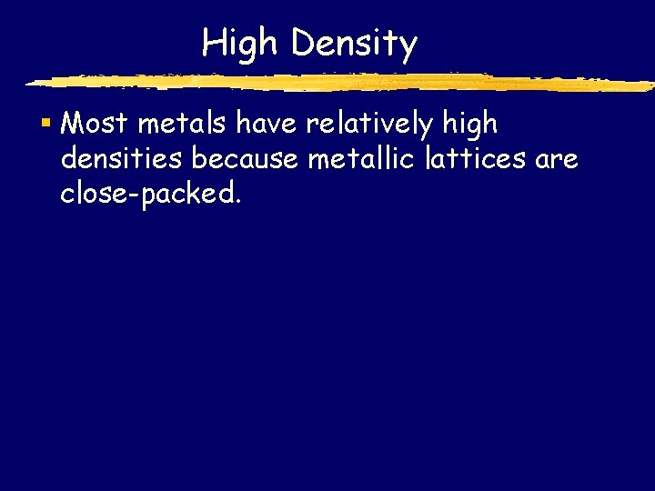 Metallic Bonds Metallic Bonds Properties Bond Formation e