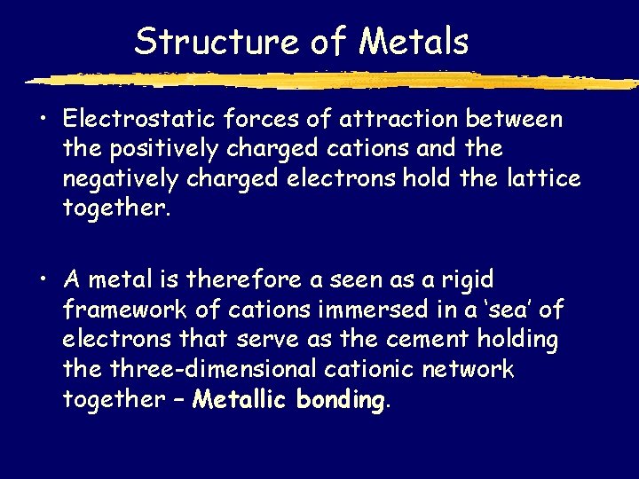 Metallic Bonds Metallic Bonds Properties Bond Formation e
