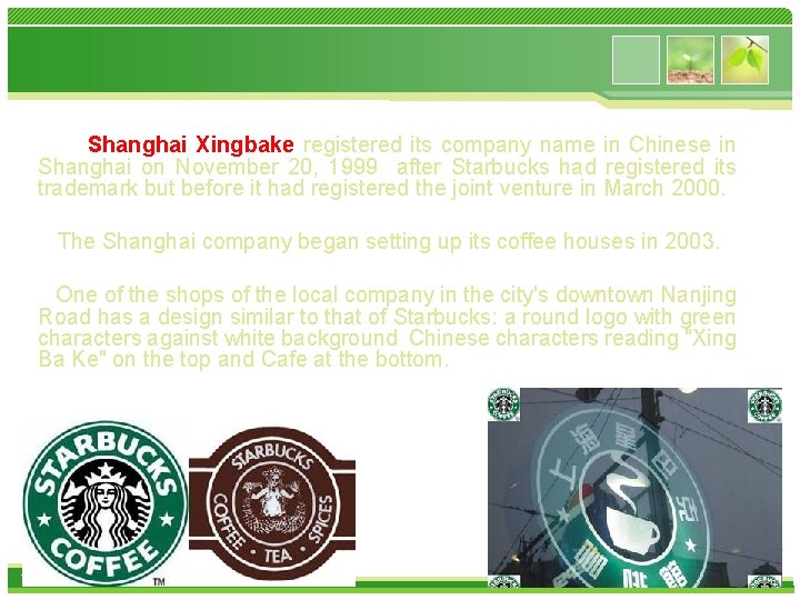 LOGO Case Study Contents 1 Starbucks in trademark