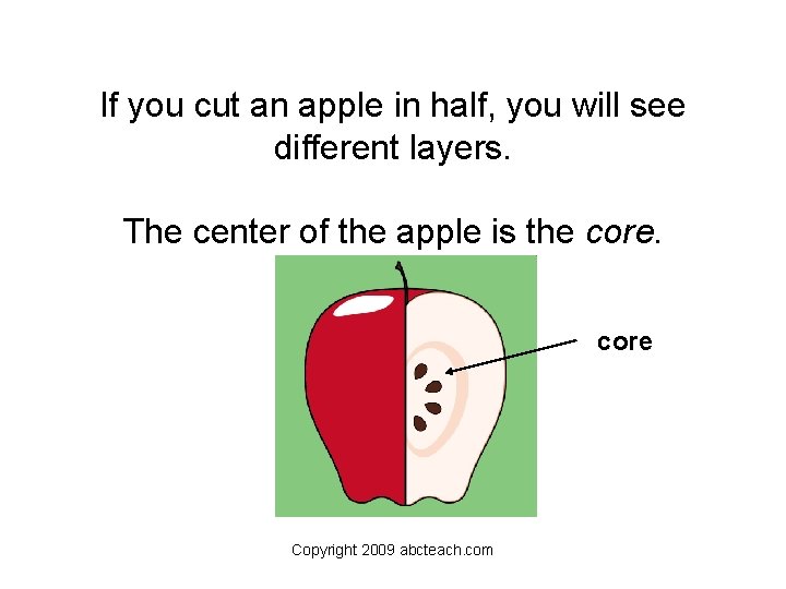 Volcanoes Copyright 2009 abcteach com Earth is like