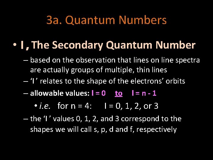 Quantum Numbers HONORS CHEMISTRY ONLY 3 a Quantum