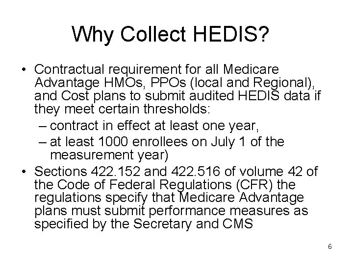 HEDIS Overview and Update Christopher Eisenberg CMSCBC 1