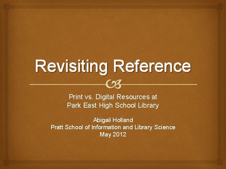 Revisiting Reference Print vs Digital Resources at Park