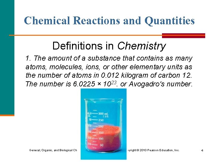 Chemical Reactions and Quantities The Mole General Organic
