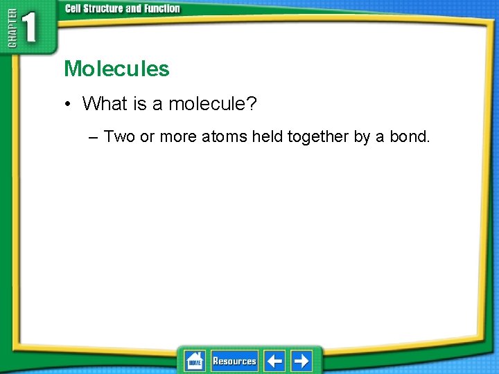 Chemistry of Life Chapter 1 Section 1 Vocabulary
