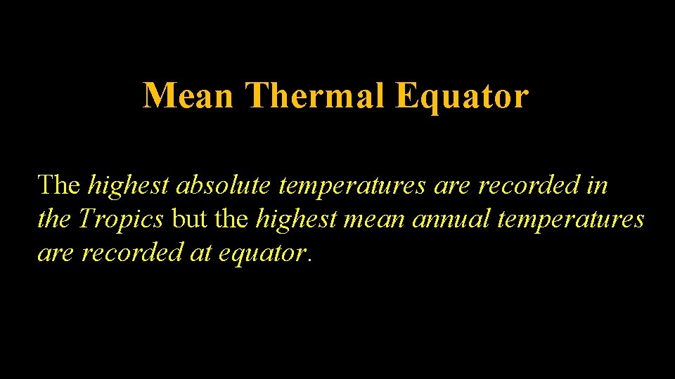 Environmental Abiotic Factors Climatic Factors TEMPERATURE Temperature ...