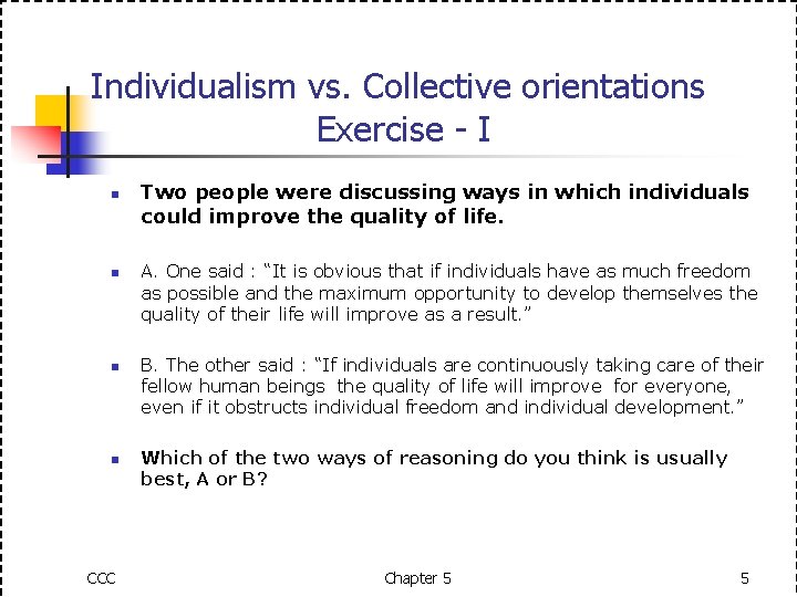Cross Cultural Communication Chapter 5 The Group The