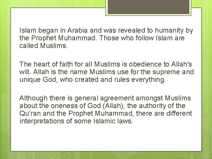 Core Beliefs Islam Islam began in Arabia and