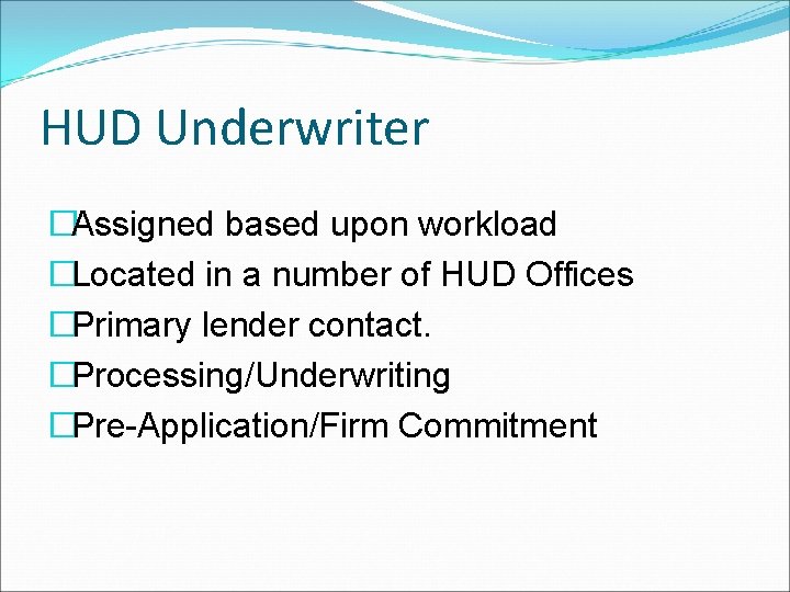 Basics of the Lean Underwriting Process Frequently Encountered
