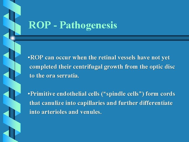Retinopathy Of Prematurity Dr Sarah farshadfar ROP Definition