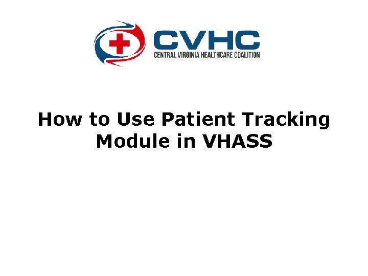 How to Use Patient Tracking Module in VHASS