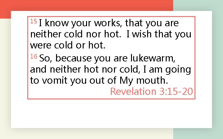 15 I Know Your Works That You Are