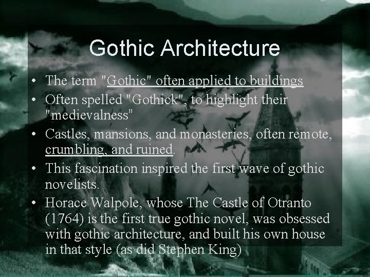 Gothic Horror A Brief History The birth of