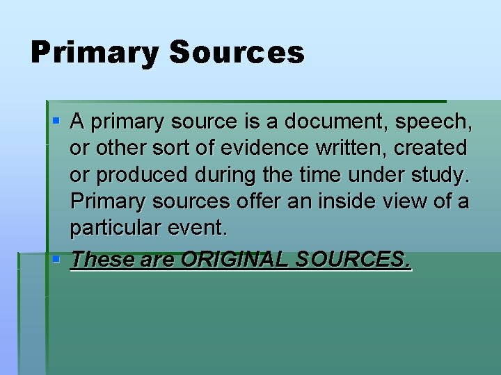 Primary and Secondary Sources Notes Guide and Quiz