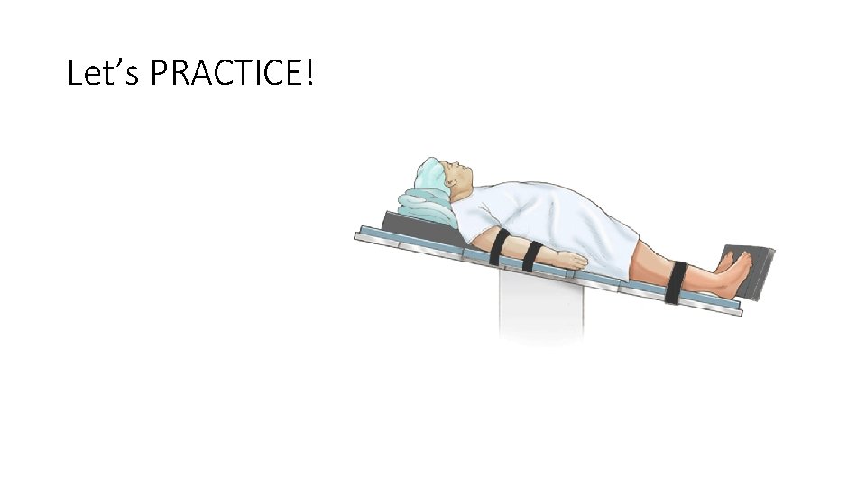 Patient Positions October 9 10 2017 Medical Terminology
