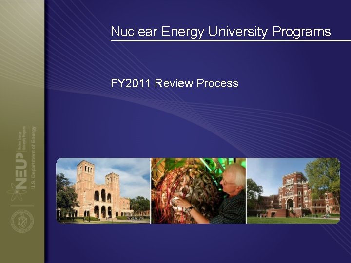 Nuclear Energy University Programs FY 2011 Review Process