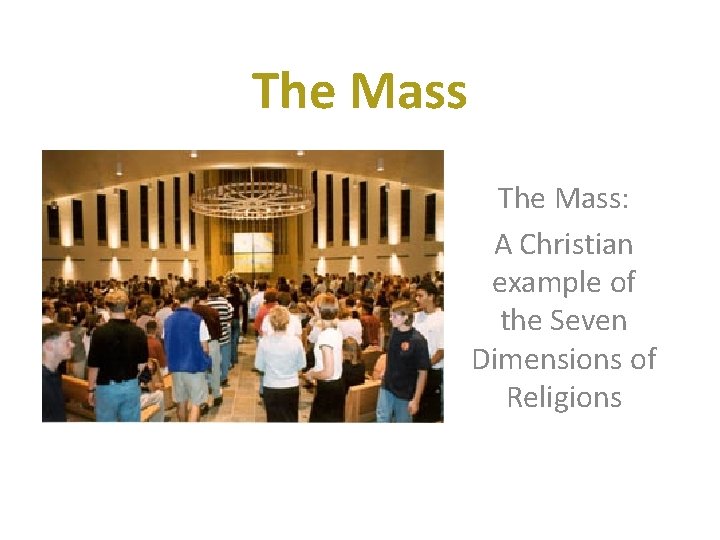 The Mass A Christian example of the Seven