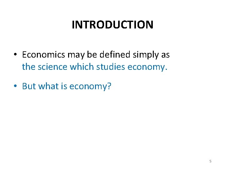 ECO 108 ECONOMICS 1 CONTENTS 1 INTRODUCTION WHAT