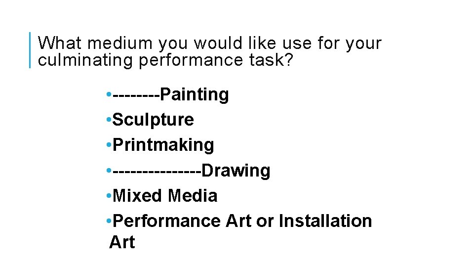 GR 11 CULMINATING PERFORMANCE TASK Designing your own