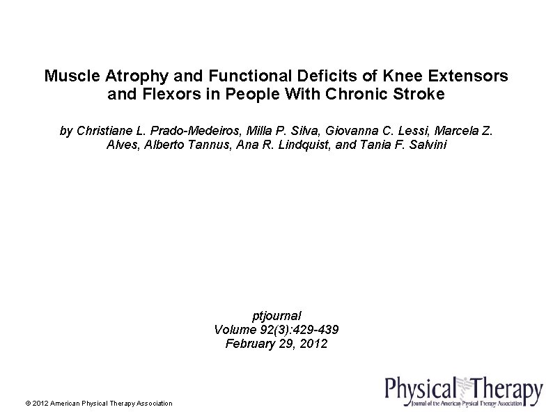 Muscle Atrophy and Functional Deficits of Knee Extensors