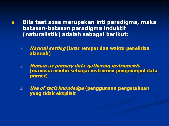 PARADIGMA INDUKTIF PENGERTIAN n Terdapat dua arti pokok
