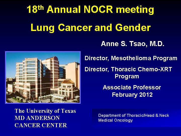 18 th Annual NOCR meeting Lung Cancer and