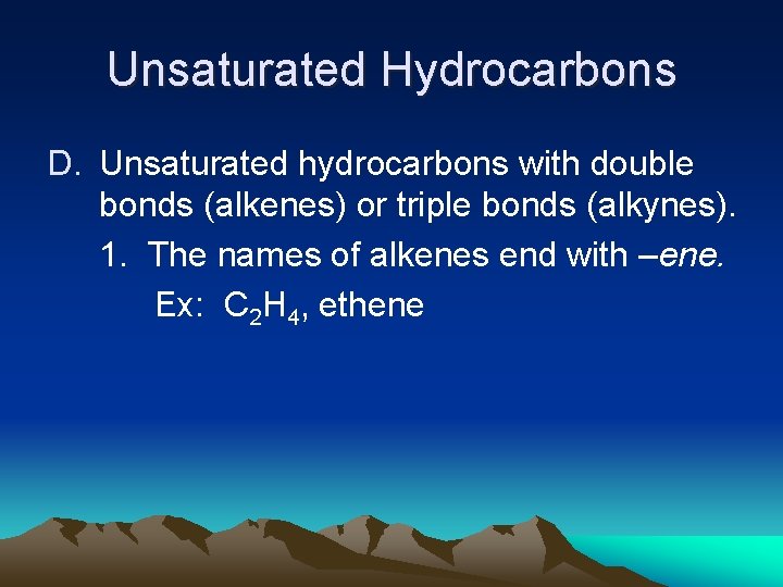 Naming and Drawing Carbon Compounds Today you will