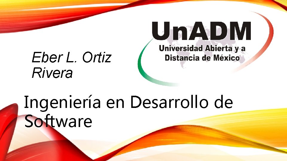 Eber L Ortiz Rivera Ingeniera en Desarrollo de