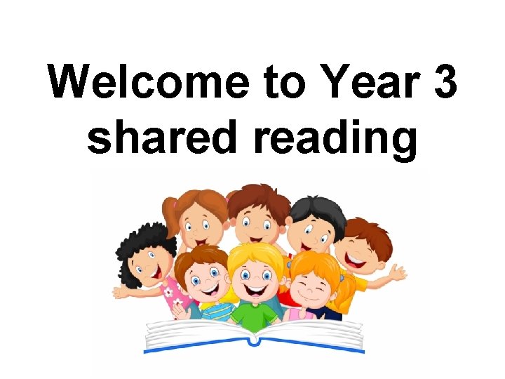 Welcome to Year 3 shared reading Destination Reader