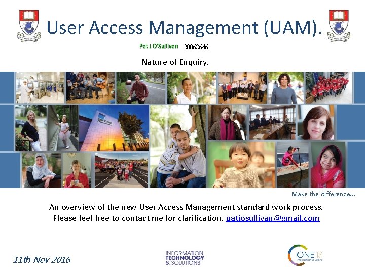 User Access Management UAM Pat J OSullivan 20068646