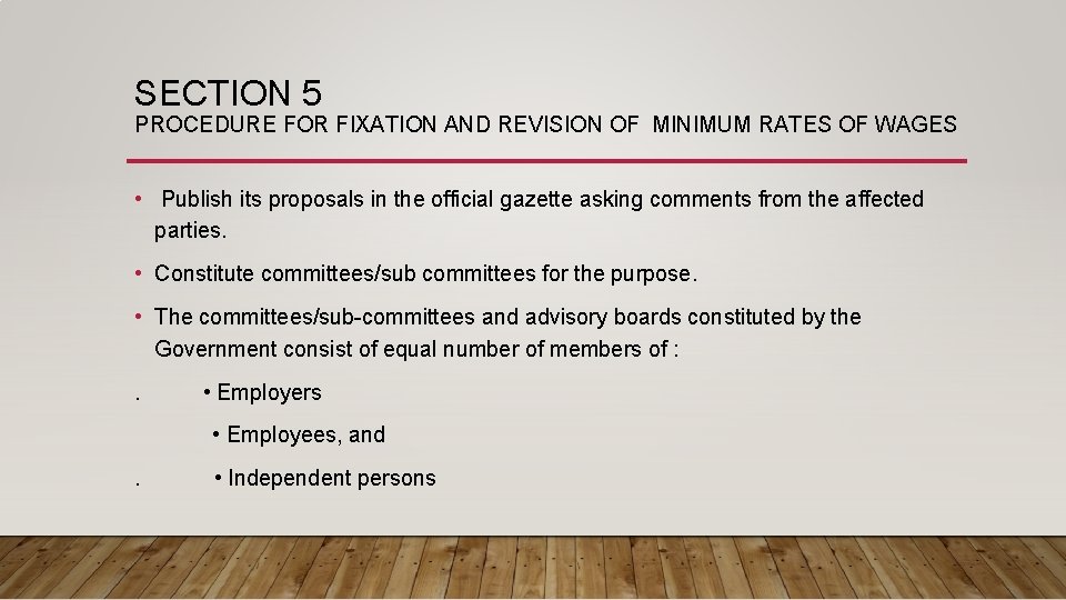 MINIMUM WAGES ACT 1948 INTRODUCTION The minimum wages