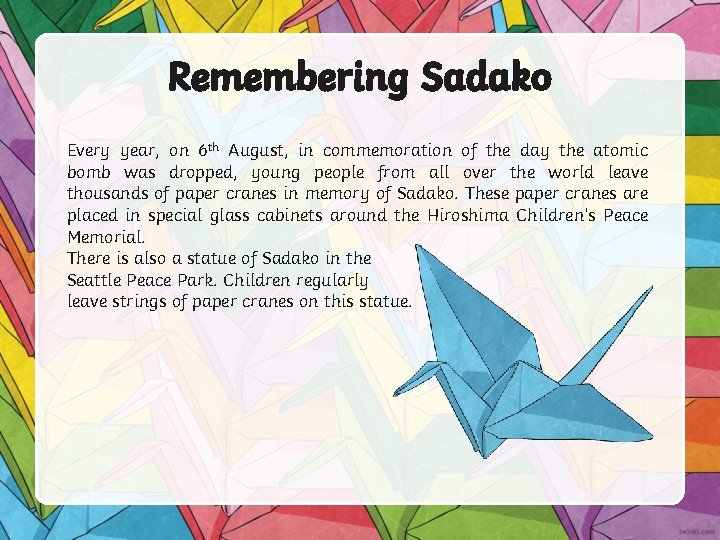 Who Was Sadako Sasaki Sadako Sasaki was born