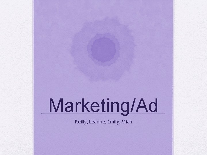 MarketingAd Reilly Leanne Emily Miah definition Marketing is