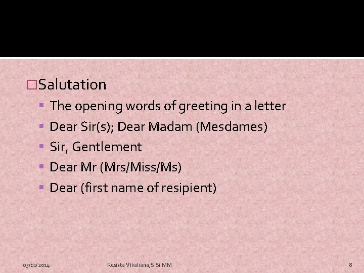 PART AND STYLE OF BUSINESS LETTER Resista Vikaliana