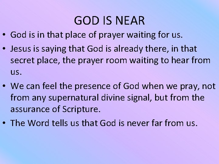 How Close Is God Closer than you think