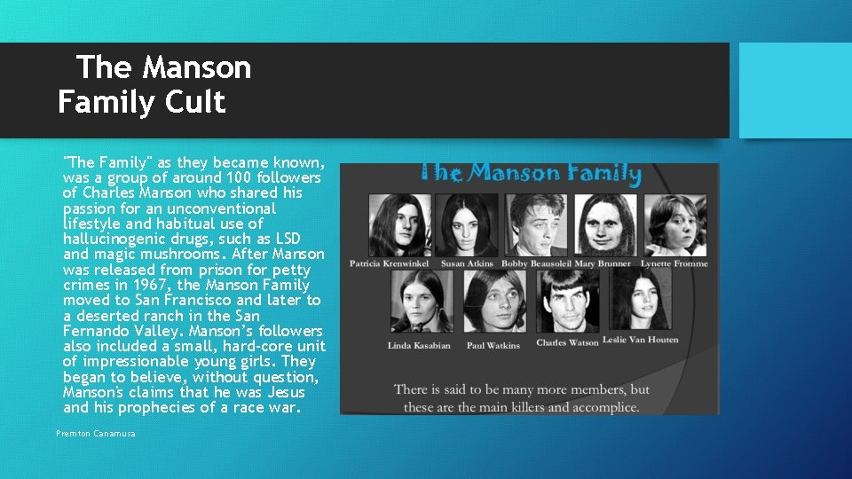 Charles Manson Premton Canamusa Who was Charles Manson